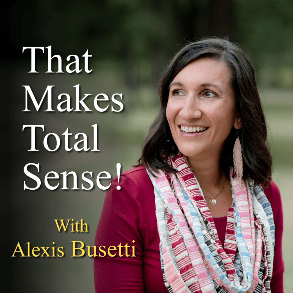 Welcome to That Makes Total Sense! Podcast