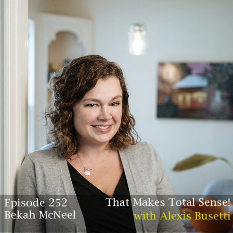 Episode 252 - Bekah McNeel